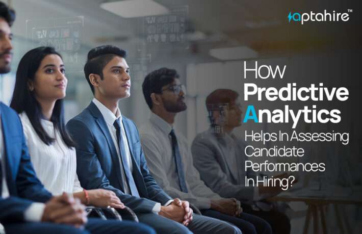 How Predictive Analytics Helps in Assessing Candidate Performances in ...