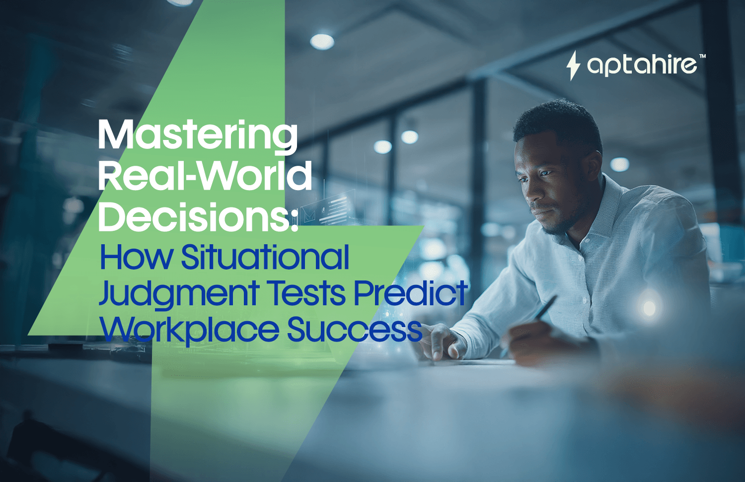 Situational Judgment Tests: How SJTs Predict Workplace Success